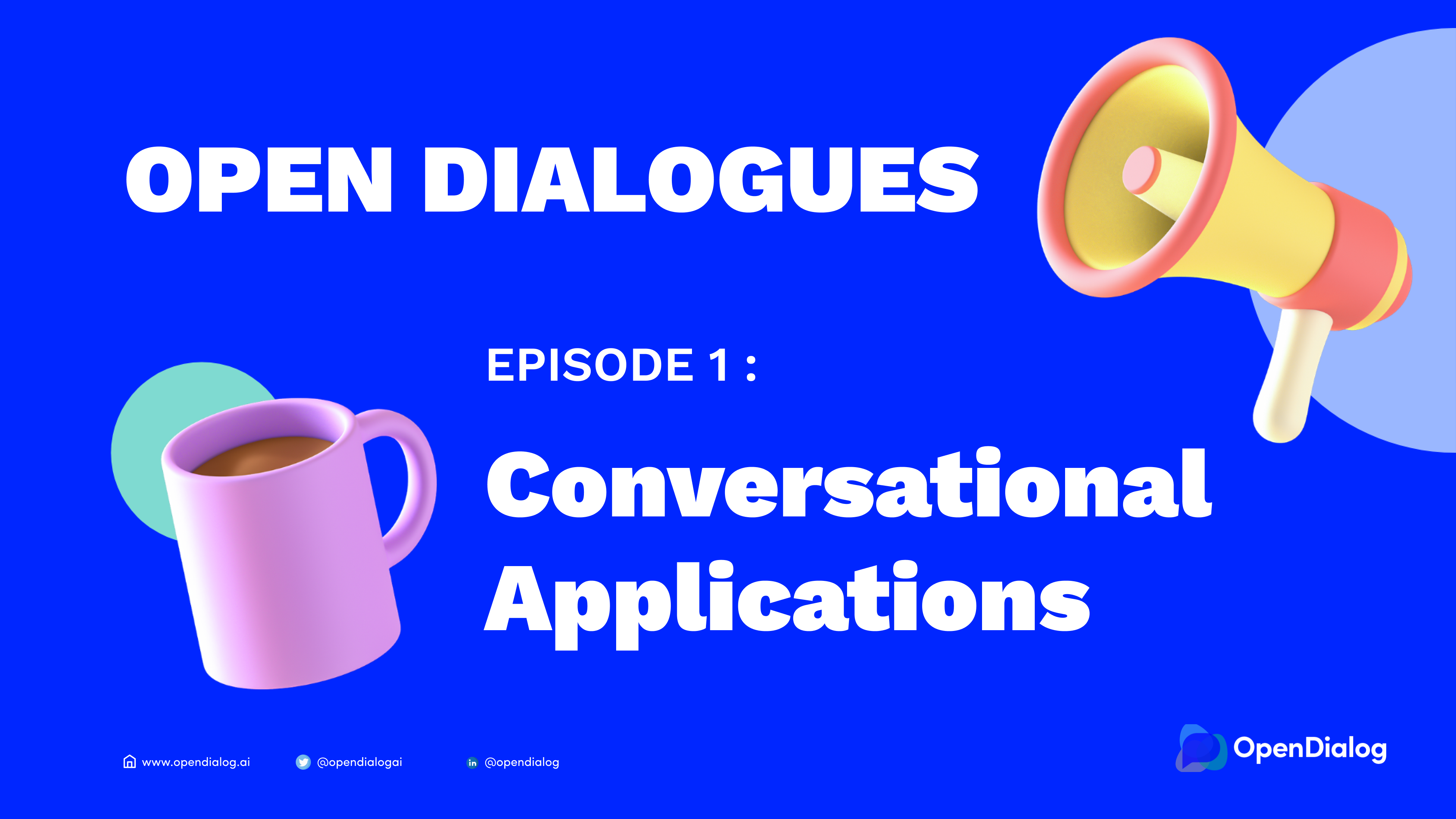 Introducing OpenDialog's – The OpenDialog Podcast