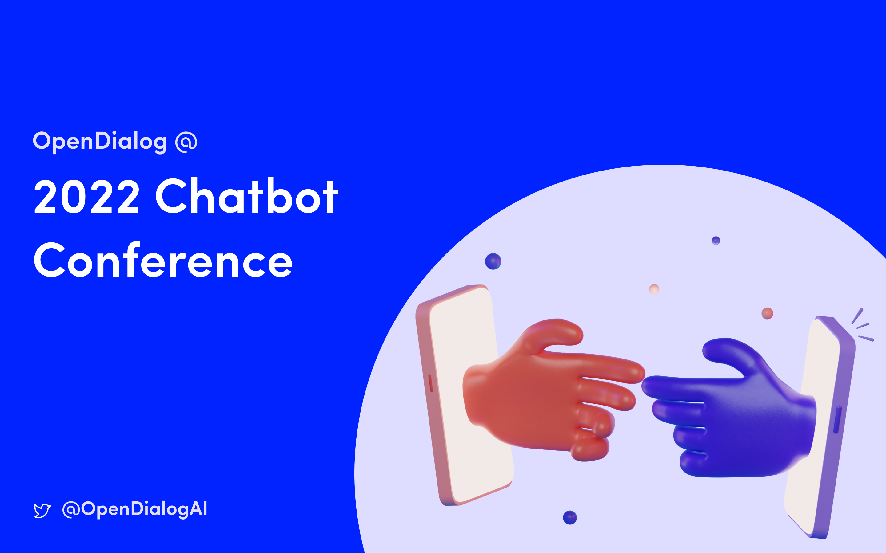 The 2022 Chatbot Conference | OpenDialog Conversational AI