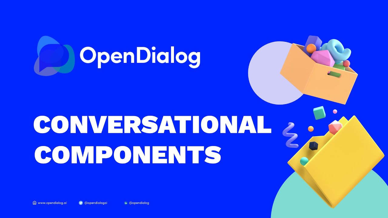 Conversational Components – An OpenDialog Walk-Through
