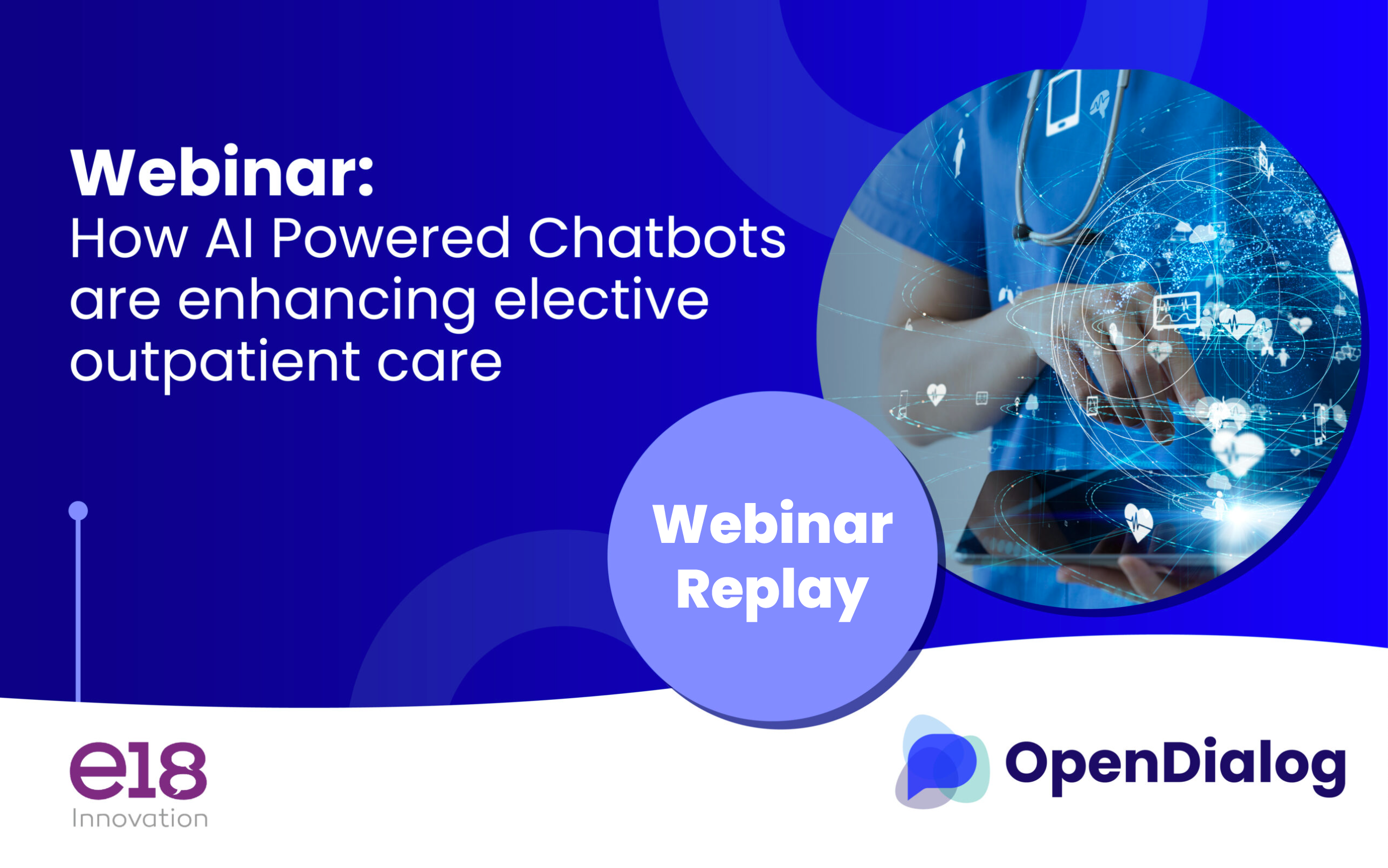 Webinar Supporting Elective Care Recovery With Conversational AI Webinar Supporting Elective Care Recovery With Conversational AI