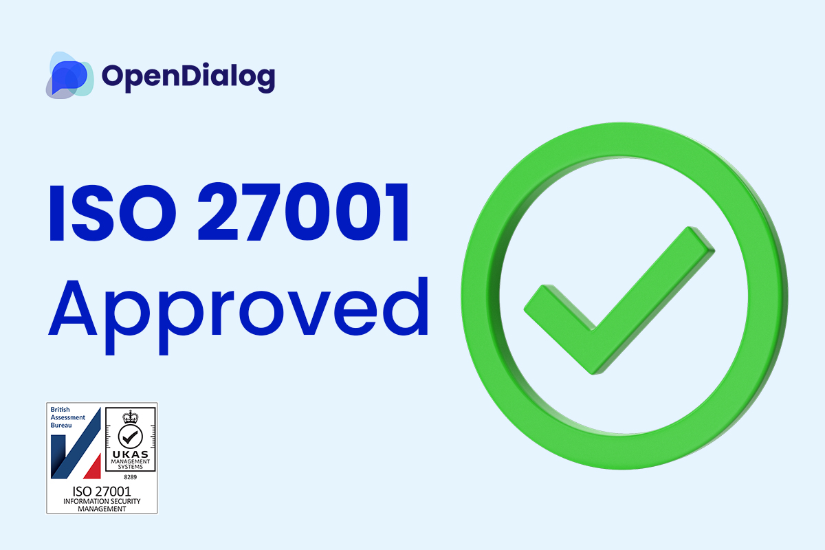 OpenDialog AI Achieves ISO 27001 Certification